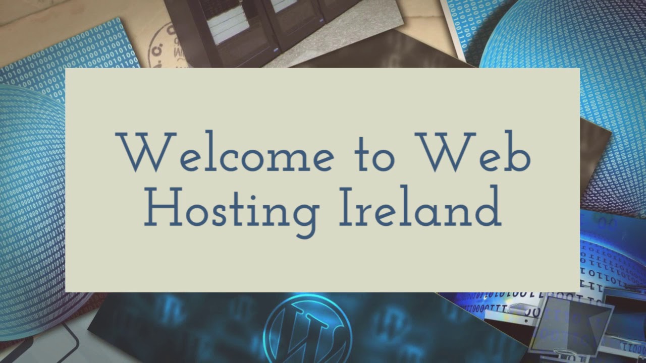 Best Irish Web Host 2018 | Web Host Ireland - YouTube