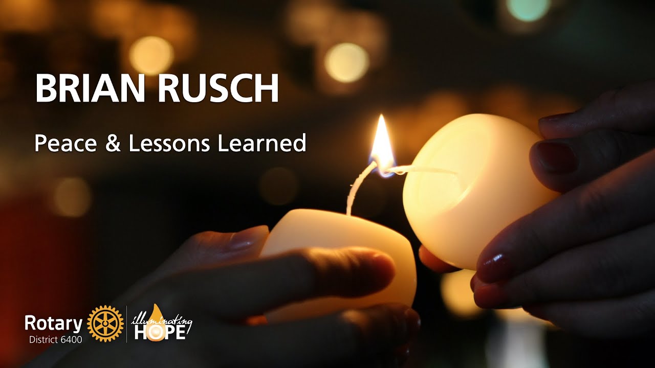 Brian Rusch on Peace & Lessons Learned - YouTube