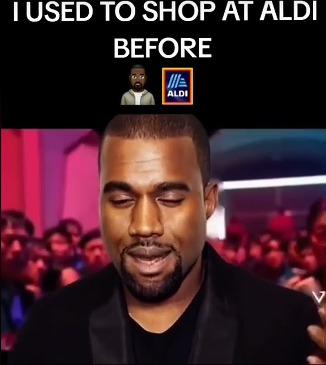 i used to shop at aldi kanye - YouTube