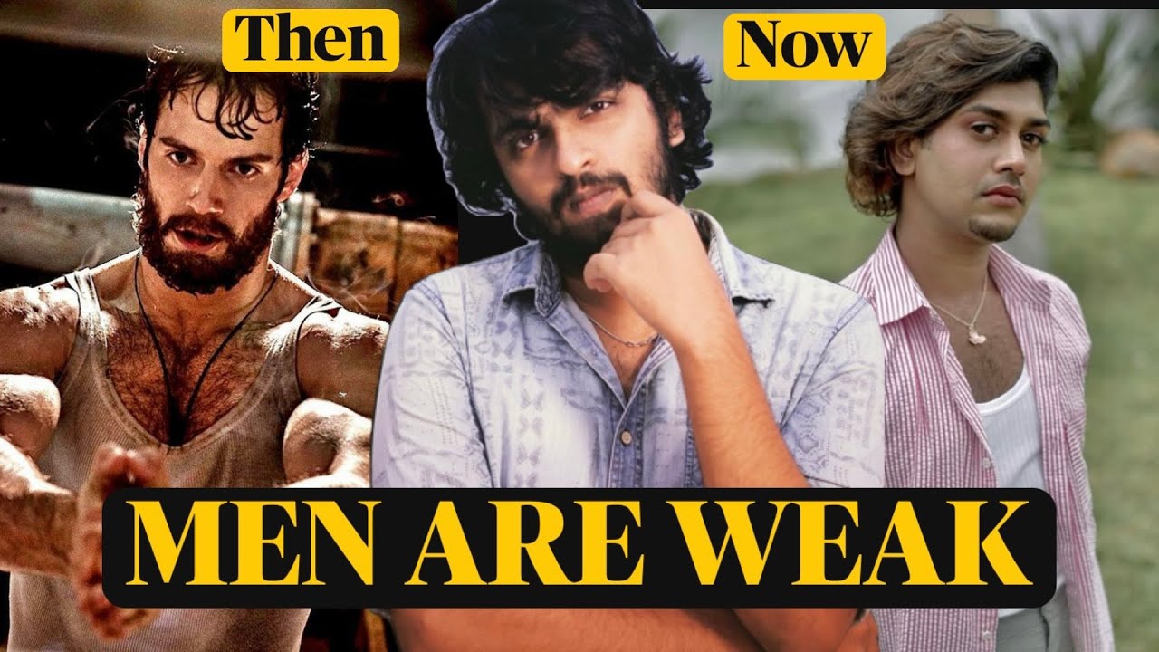 My Generation Of Men Are Emotionally and Physically Weak! The Sad ...