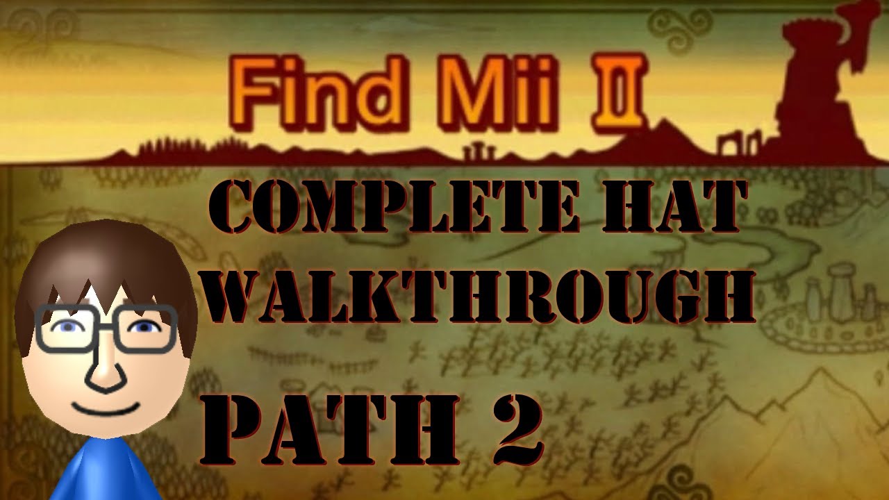 Find Mii 2 Hat Walkthrough Normal Quest Path 2 - YouTube