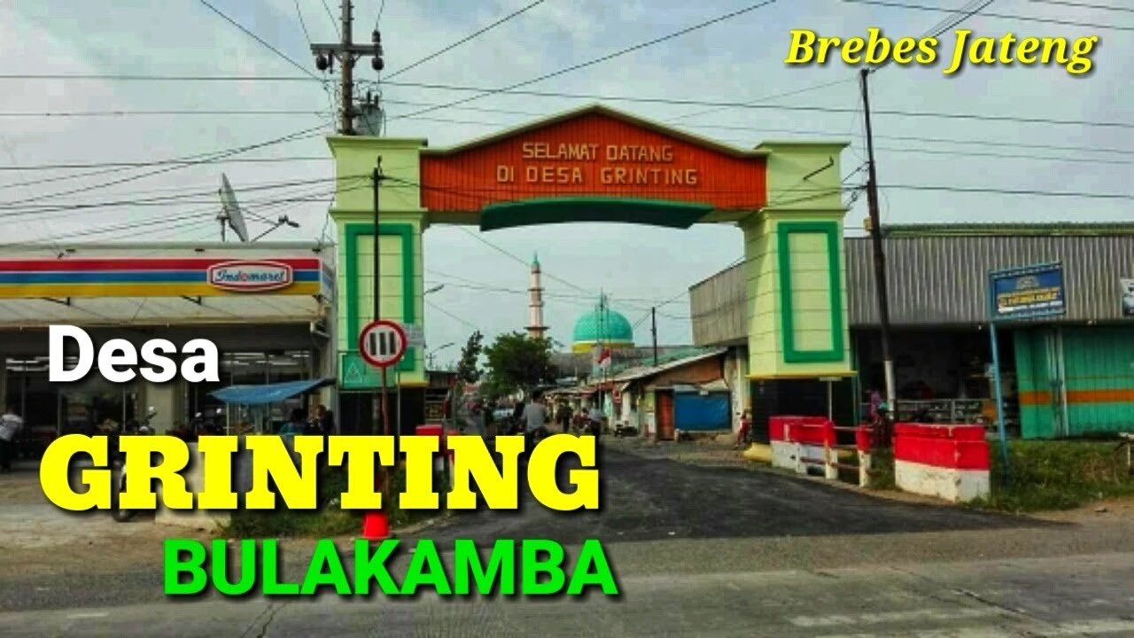 Desa Grinting Bulakamba Brebes Jawa Tengah - YouTube