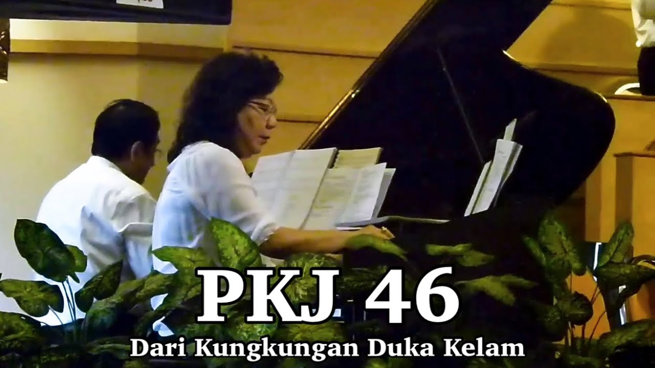 PKJ 46 - Dari Kungkungan Duka Kelam | GKI Surya Utama - YouTube