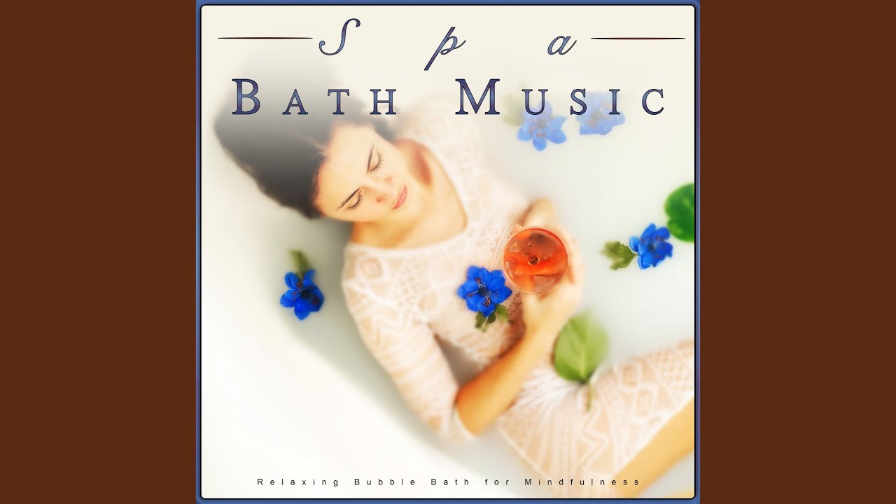 Background Bath Time Music - YouTube