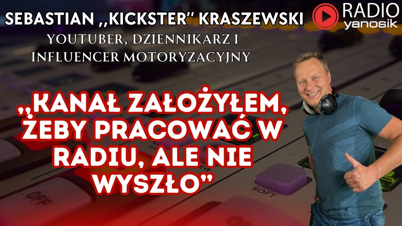 Sebastian „Kickster” Kraszewski - wywiad w Radiu Yanosik - MOTOLOTNA ...
