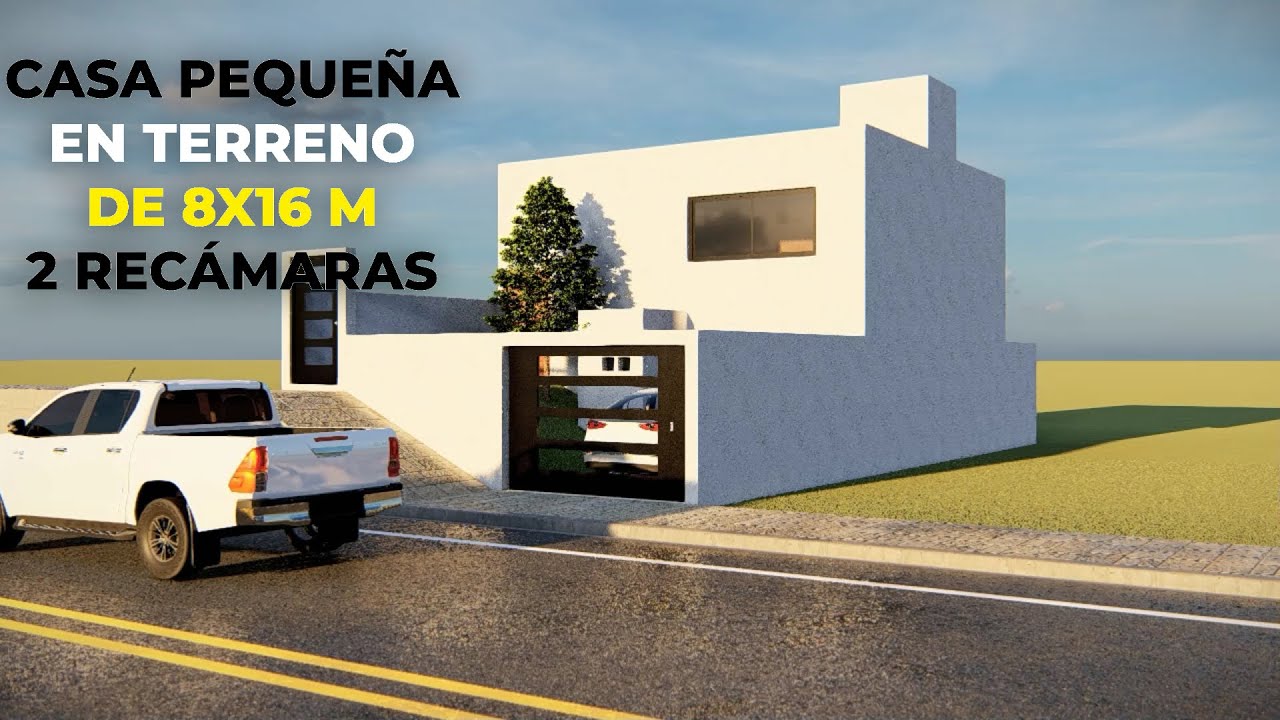 CASA PEQUEÑA EN TERRENO DE 8X16 M | 2 RECÁMARAS - YouTube