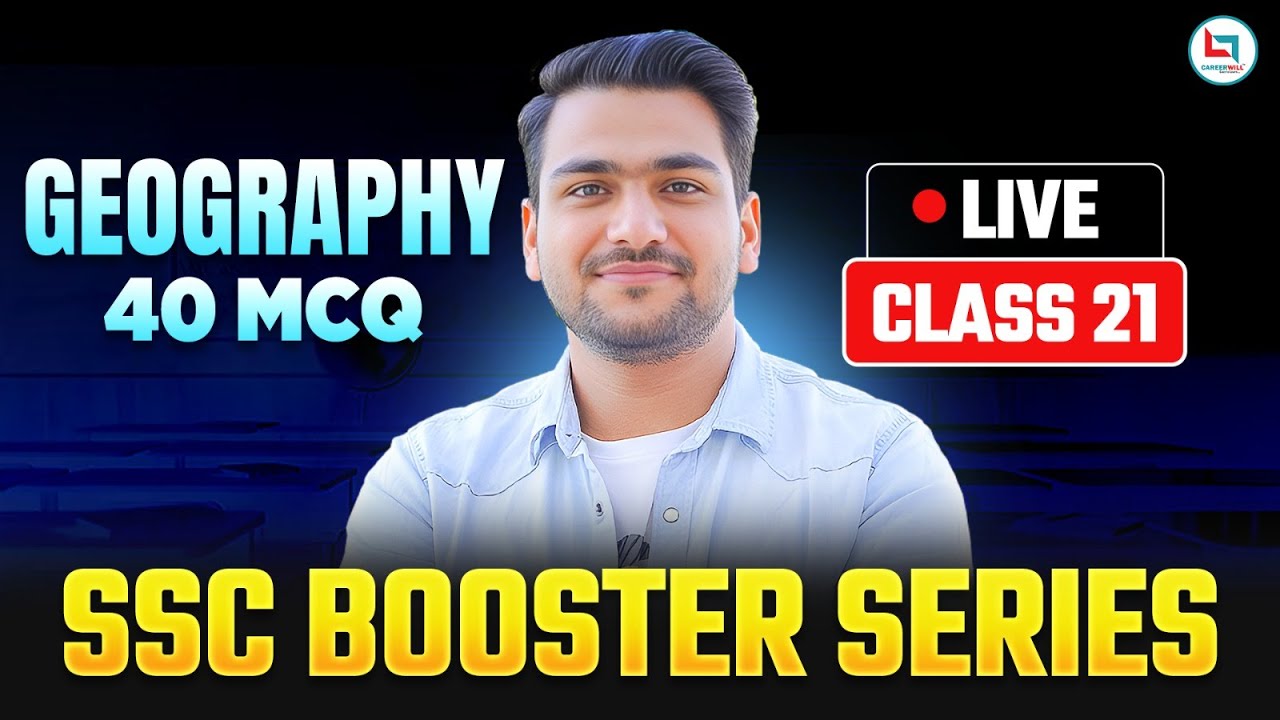 SSC Exams 2025 | Geography | Geography 40 MCQ | Booster Series | Class ...