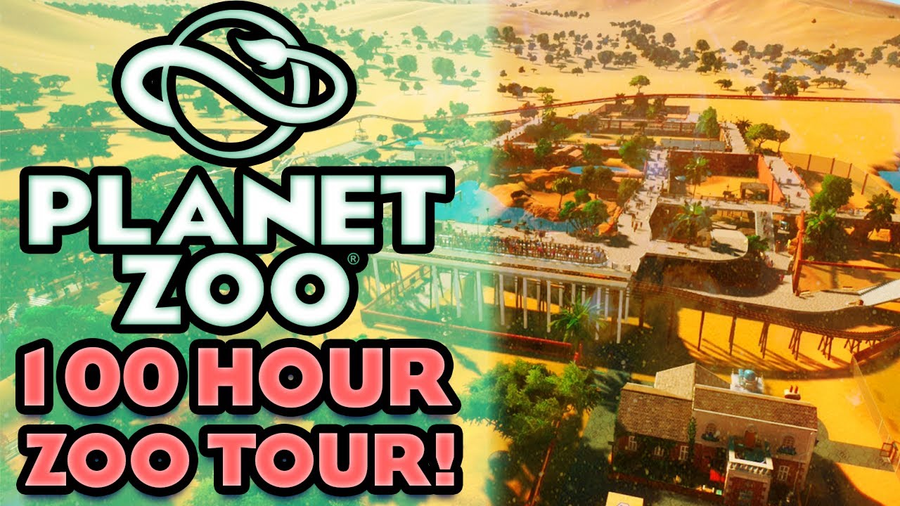100 HOUR ZOO TOUR! | Planet Zoo - YouTube