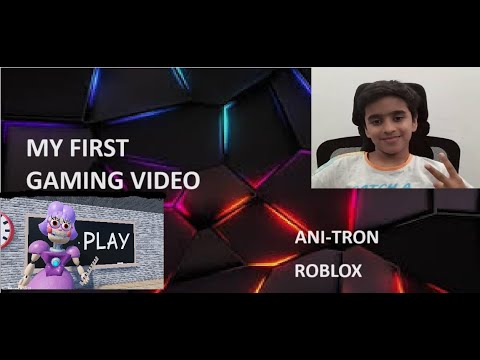 Ani-Tron | Roblox | My First Gaming Video - YouTube