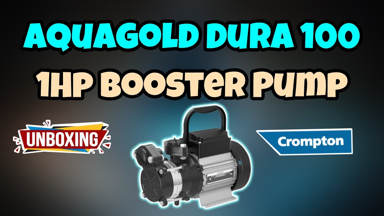Crompton Aquagold Dura 100 Pump Unboxing || 1HP Bosster Pump - YouTube
