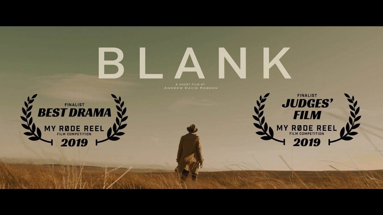 BLANK (2019) - MY RODE REEL 2019 | Best Drama/Judges' Film Finalist ...