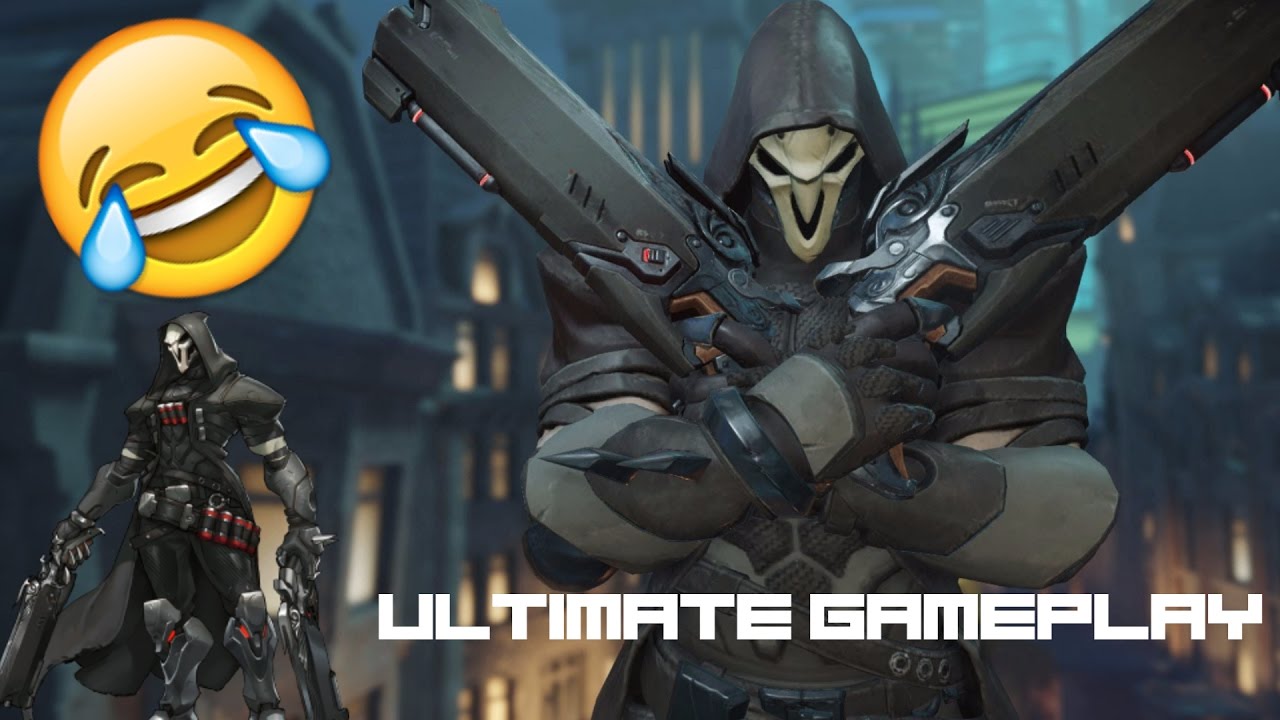 REAPER IS THE BEST!!! | Overwatch 1 - YouTube