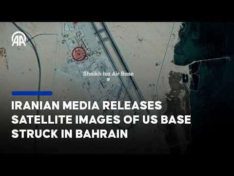 Satellite images of US base struck in Bahrain