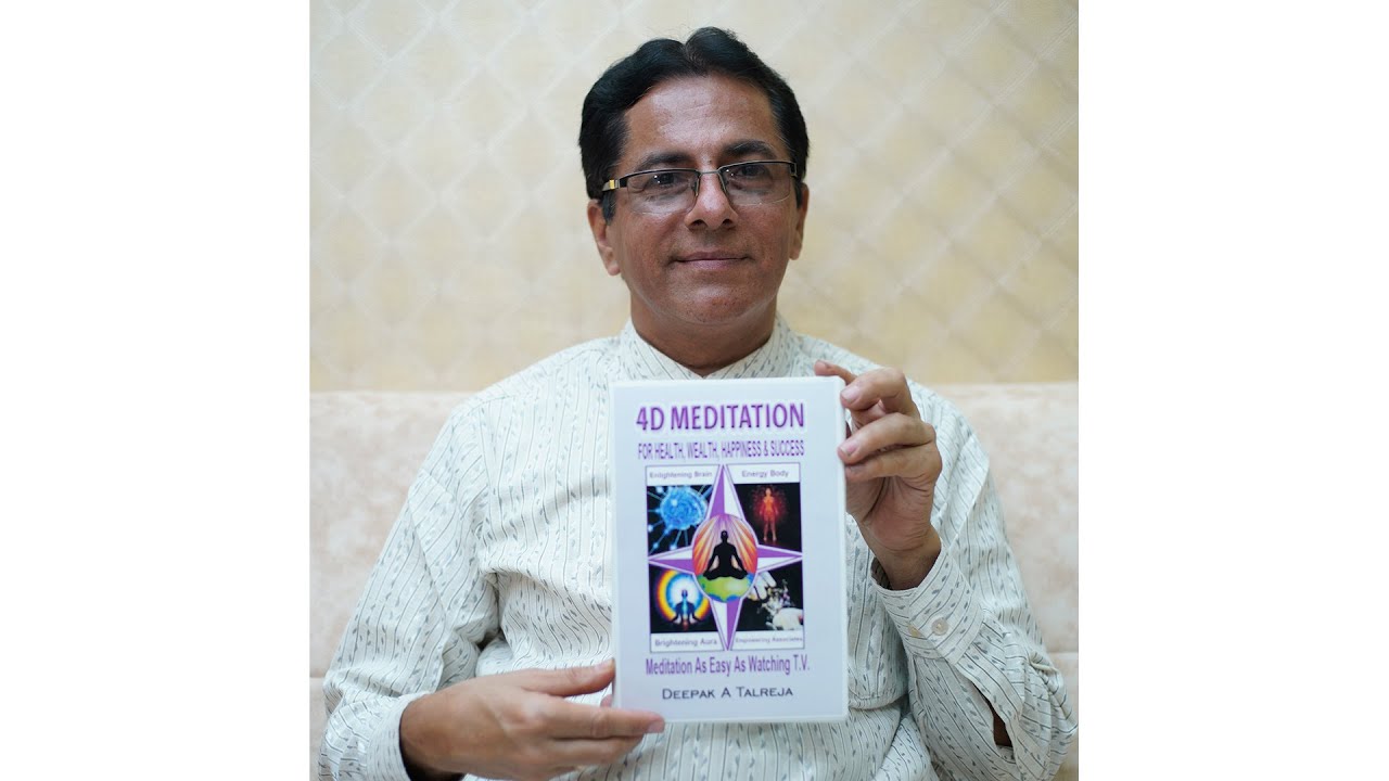 4D Meditation - in conversation with Deepak Talreja - YouTube