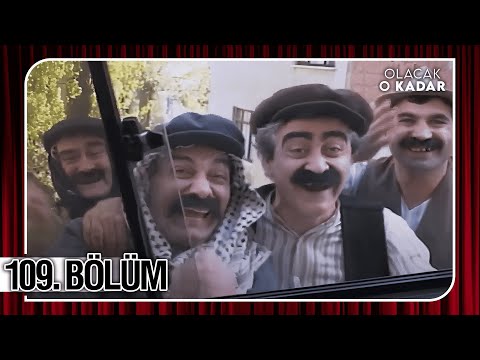 Olacak O Kadar | Full Arşiv | 109. Bölüm