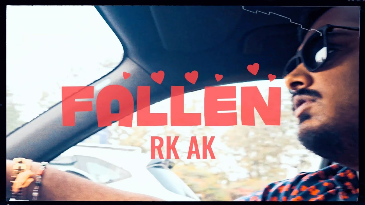 RK AK - Fallen (Official Video) | Prod. RK AK - YouTube