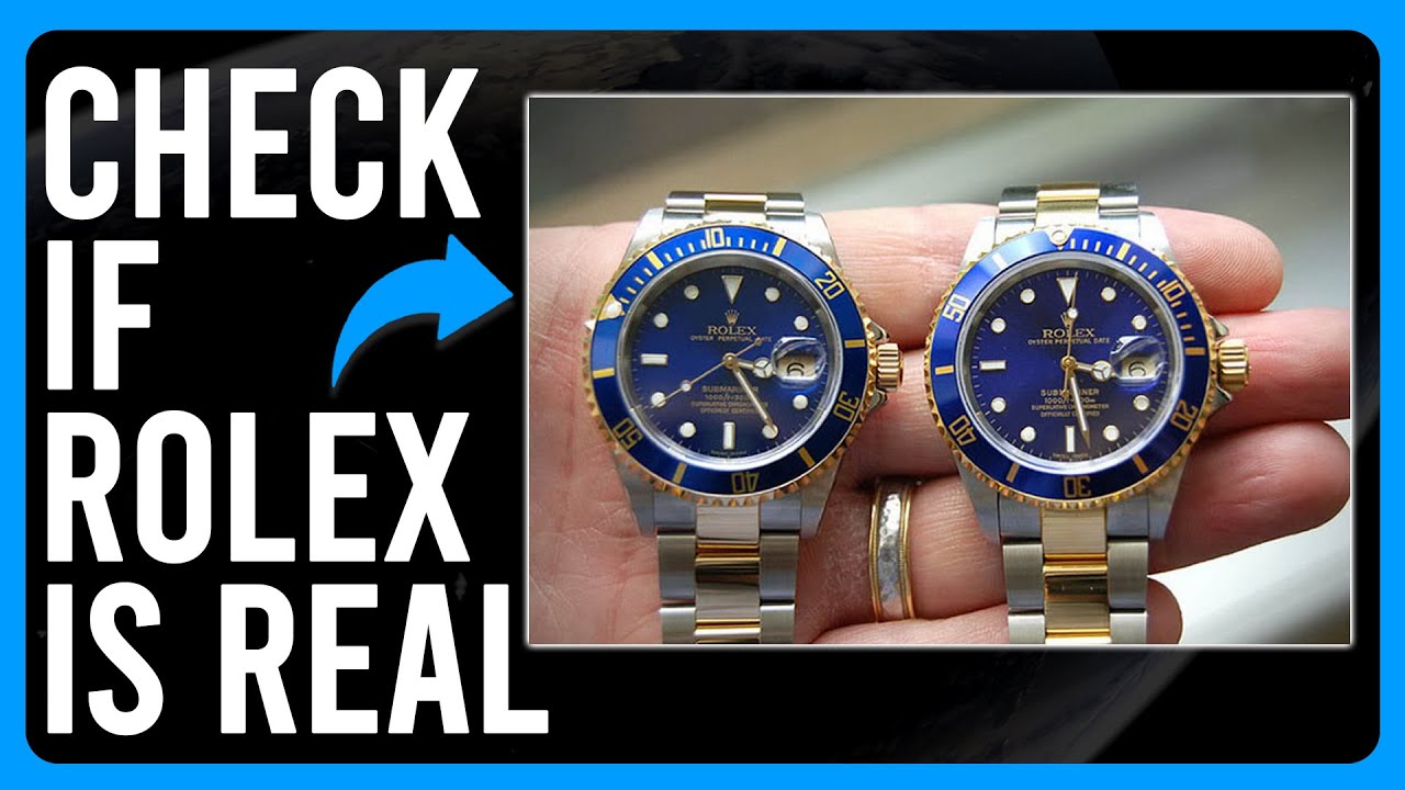 How To Check If Rolex Is Real How To Tell If A Rolex Watch Is Real
