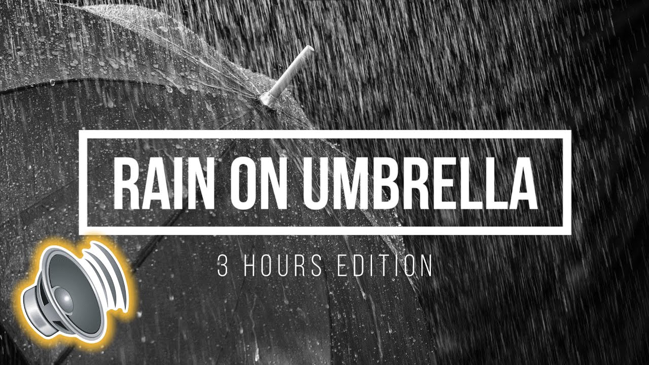 Soothing Sounds: 3 HOURS OF RAIN ON UMBRELLA SOUNDS / rain on fabric ...