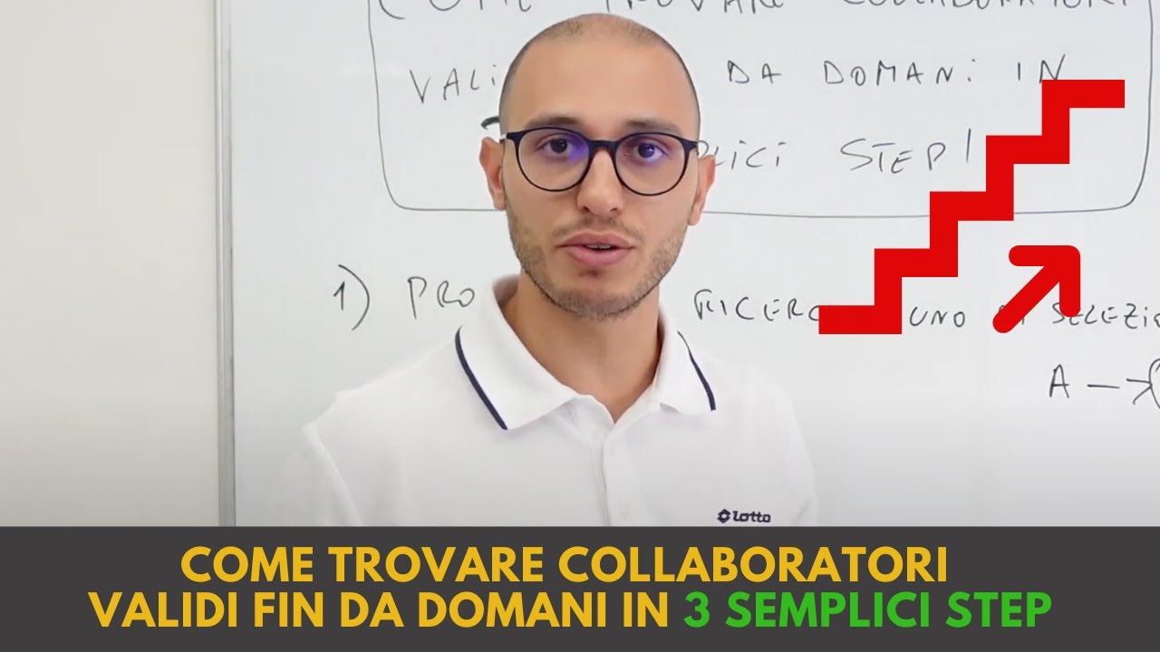 Come trovare COLLABORATORI VALIDI fin da domani in 3 SEMPLICI STEP ...