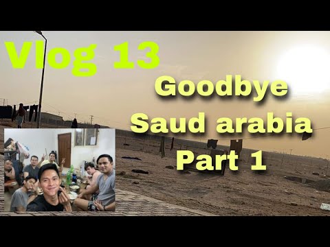 GOODBYE SAUDI ARABIA part 1 - YouTube