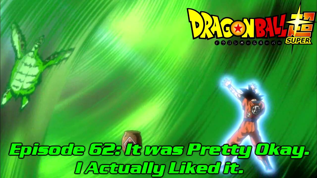 Dragon Ball Super Episode 62 Review - YouTube