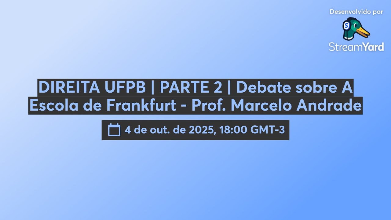 DIREITA UFPB | PARTE 2 | Debate sobre A Escola de Frankfurt - Prof ...