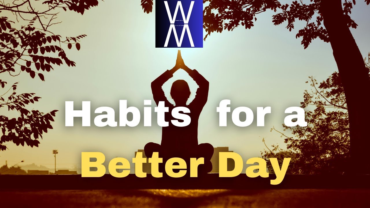 10 Tiny Habits to have a Better Day #selfcare - YouTube