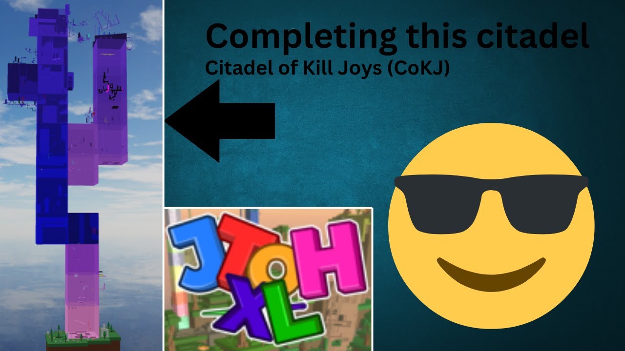 Completing CoKJ (Citadel of Kill Joys) | JToH XL Project Roblox - YouTube