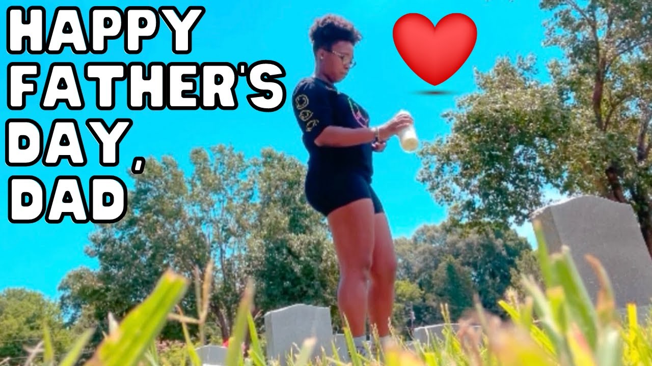 What I Did For My Deceased Father On Father’s Day I Remembering A ...
