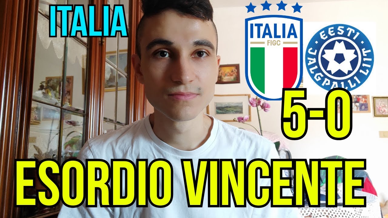 ITALIA 5-0 ESTONIA CONVINCE LA PRIMA DI GATTUSO 😱 - YouTube