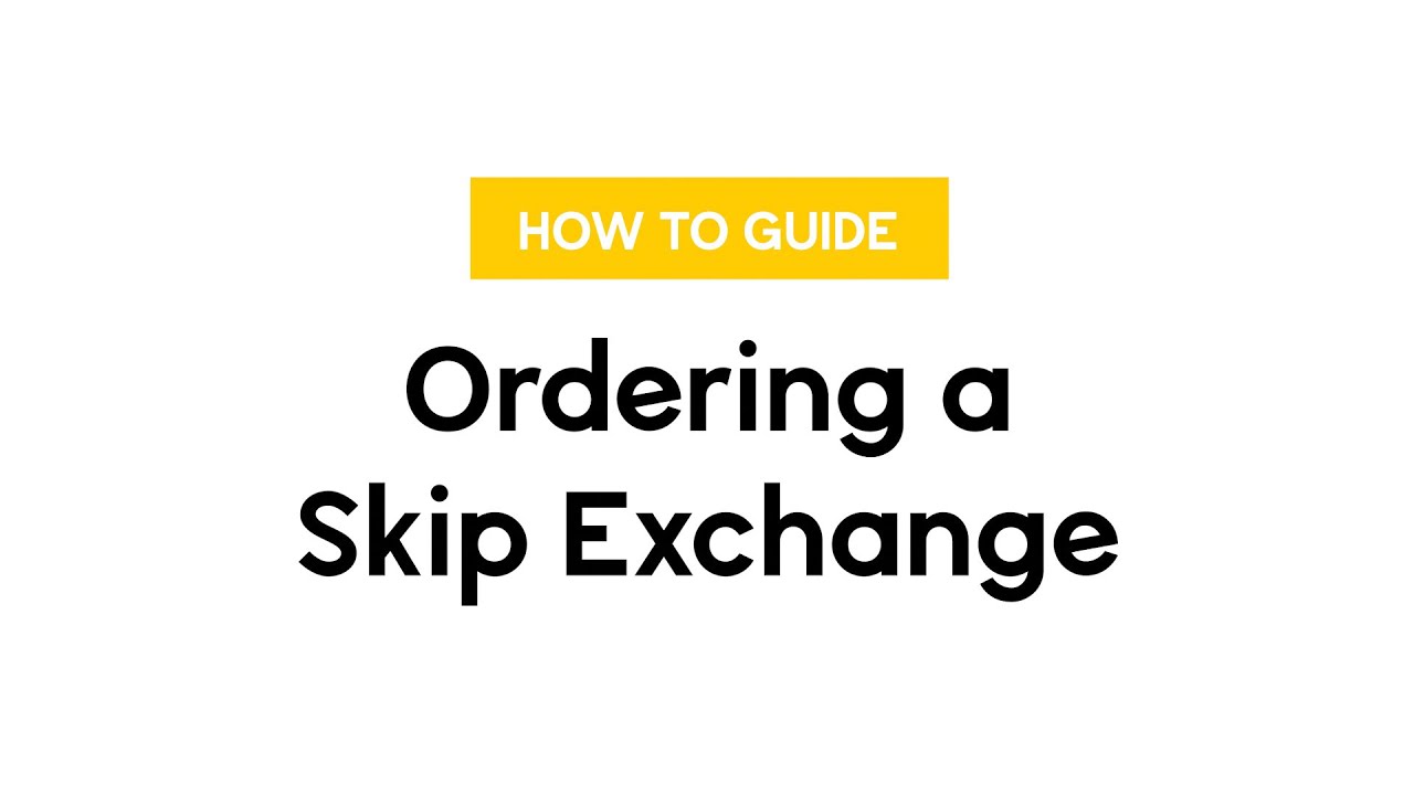 Ordering a Skip Exchange with SkipsAndBins.com - YouTube