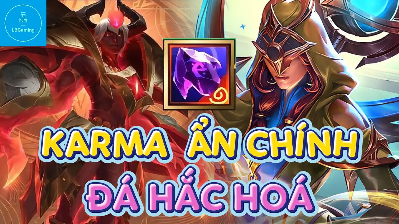 ĐTCL 12 : KARMA ĐÁ HẮC HOÁ kết hợp với Xerath ẩn chính sát thương chuẩn, một bài đấu chưa ai ...