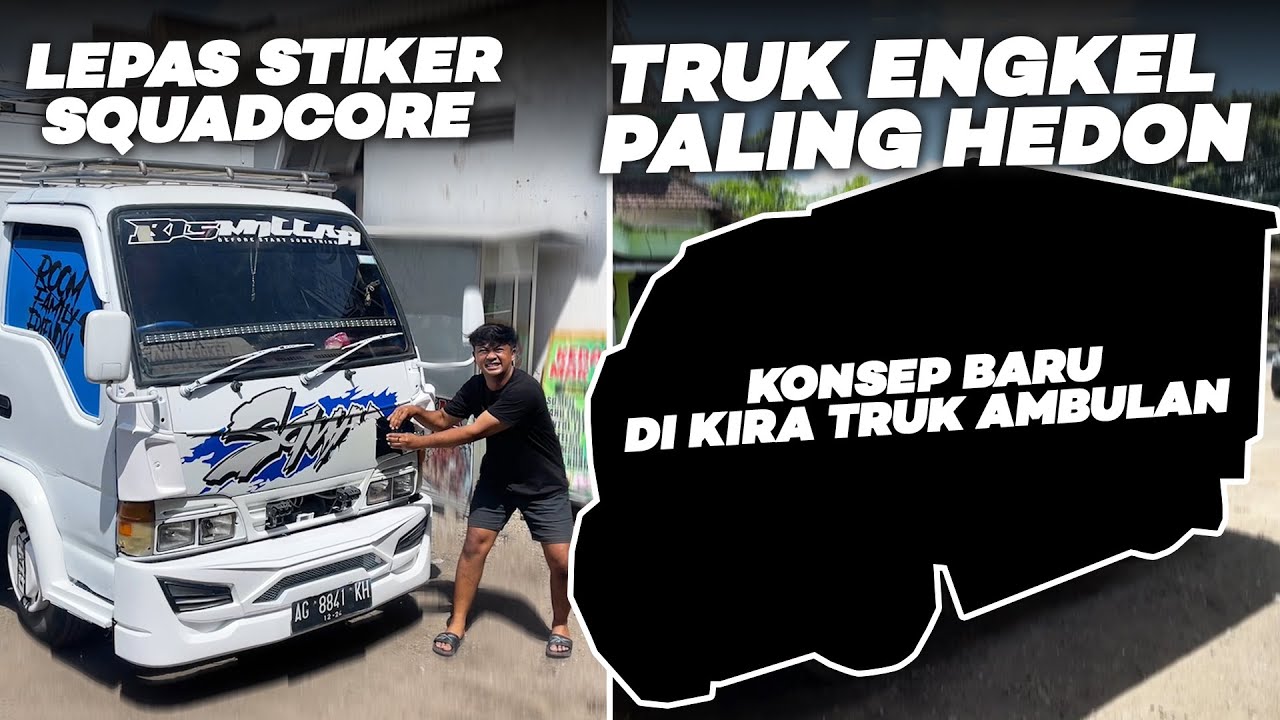 DI KIRA TRUK AMBULAN Lepas Stiker Squadcore Kita Modif Truk Engkel Jadi ...