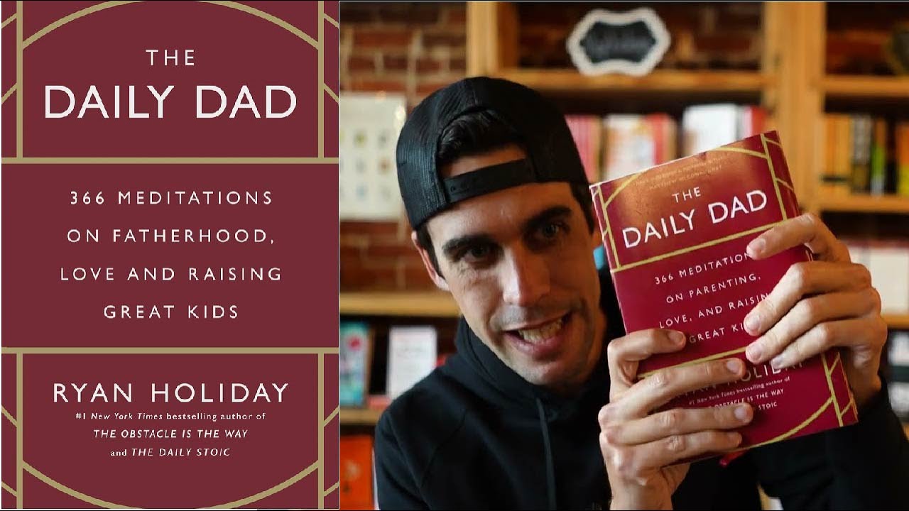 More Than Words on a Page | The Daily Dad (Ryan Holiday) BOOK REVIEW ...