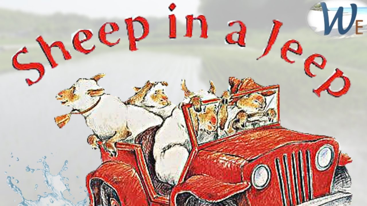 SHEEP in a JEEP 🐑 by Nancy Shaw and Margot Apple | World English School ...