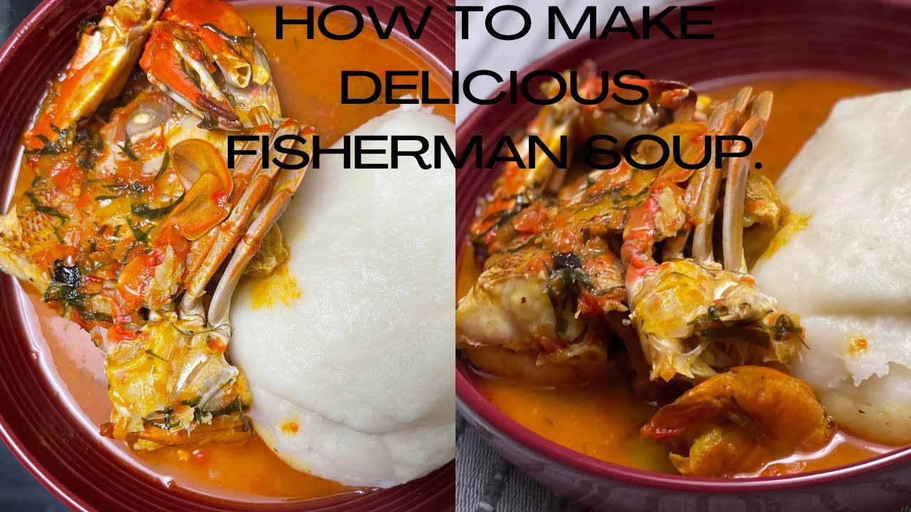 HOW TO COOK NIGERIAN FISHERMAN SOUP| RIVER'S STATE NATIVE SOUP| SEAFOOD ...