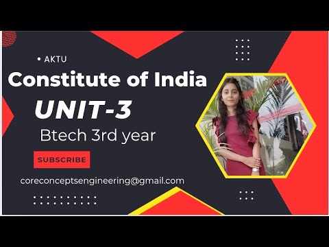 Unit-3 COI🔥Oneshot| btech| aktu|with notes #coi #constituteofindia # ...