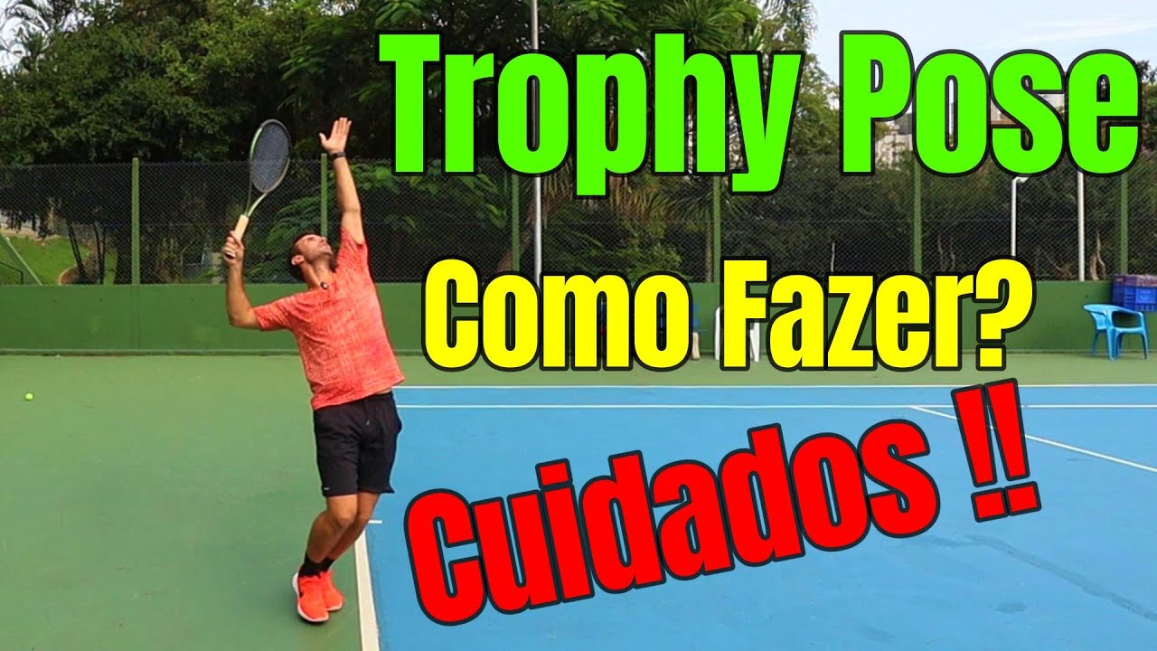 TROPHY POSE - Como fazer a posição do TROFÉU no SAQUE do TÊNIS ?? - YouTube