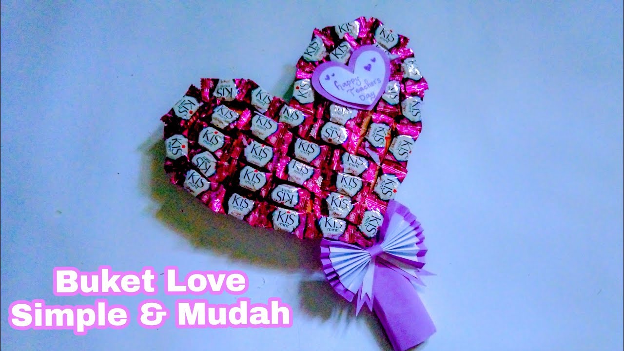 TUTORIAL BUKET LOVE DARI PERMEN KIS SIMPLE & MUDAH - Ide Kado Untuk ...