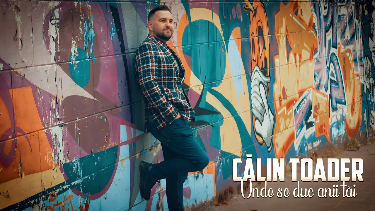 Calin Toader - Unde se duc anii tai || Video Oficial - YouTube