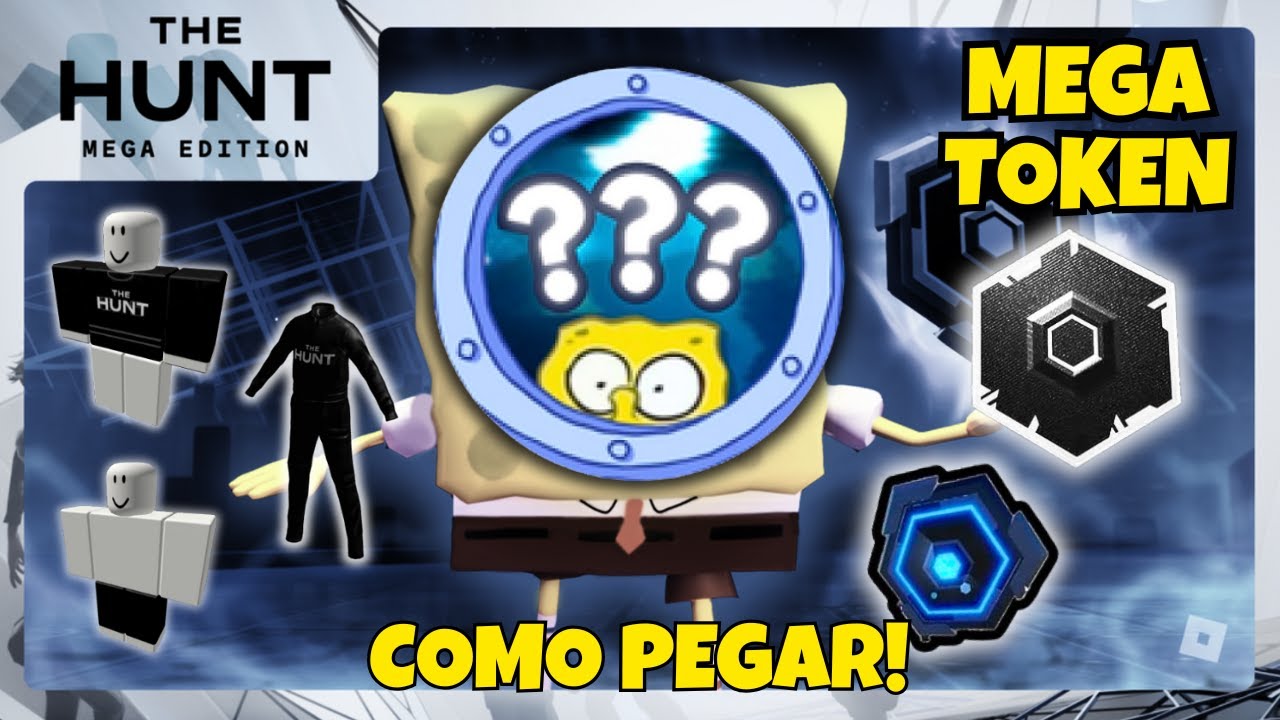 MEGA TOKEN! THE HUNT: MEGA EDITION! COMO PEGAR TOKEN + MEGA TOKEN BOB ...