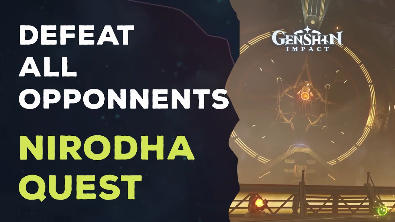 Defeat all opponnents || Nirodha Quest || Genshin Impact 3.6 - YouTube