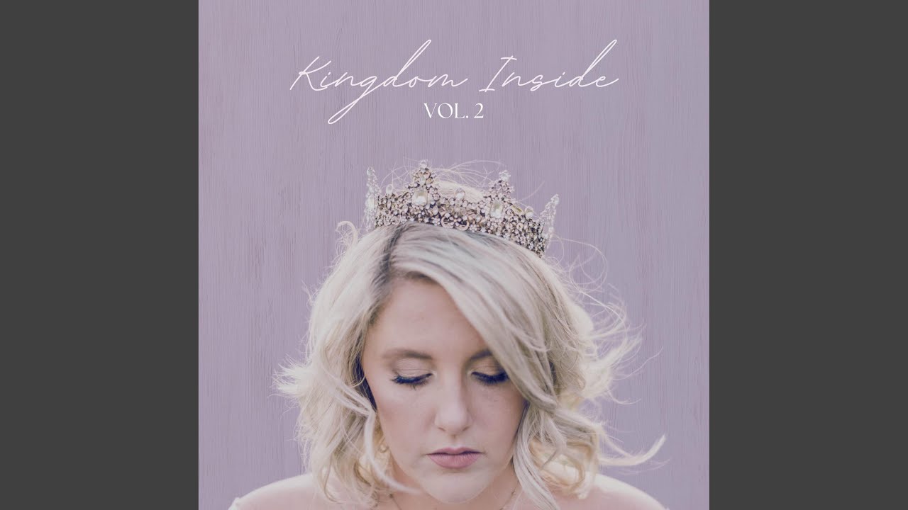 Kingdom Inside - YouTube