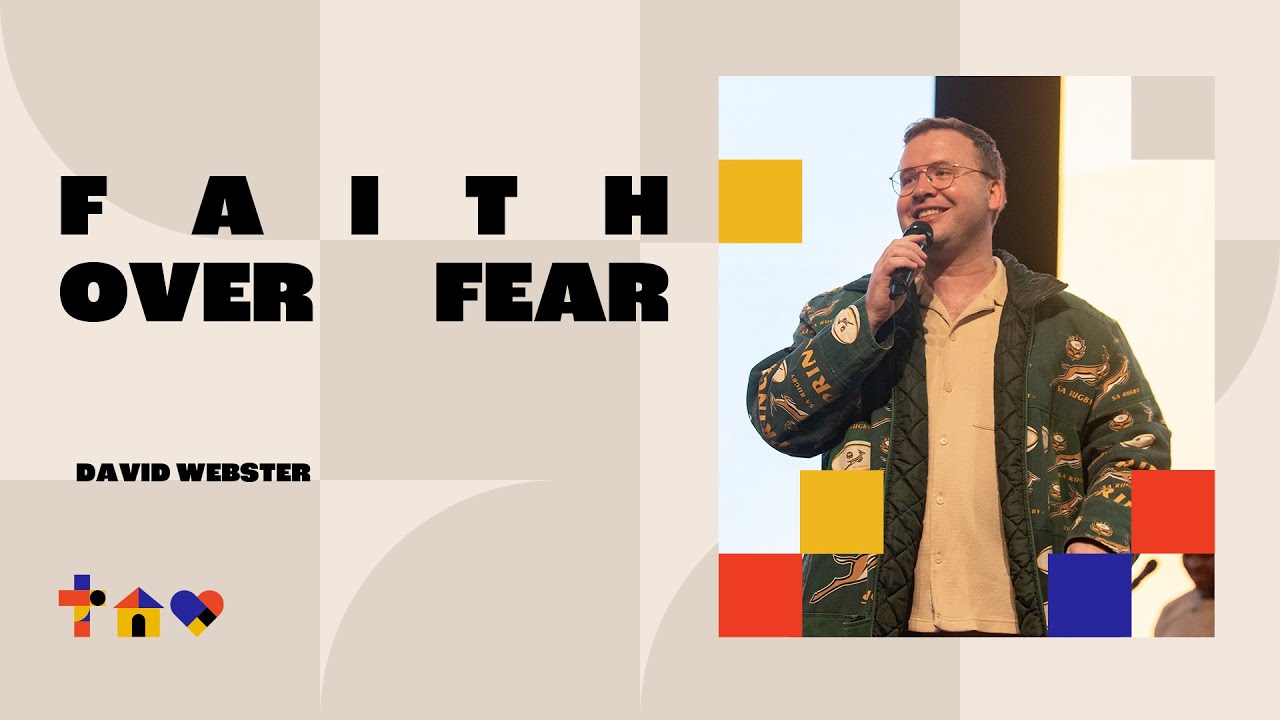 Faith Over Fear - David Webster | Hillsong Africa | 22 September 2024 - YouTube