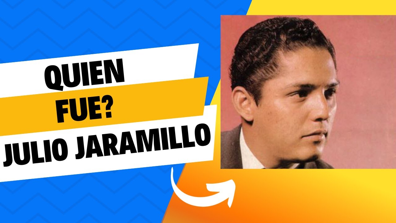 El LEGADO de JULIO JARAMILLO | Mini Documental - YouTube