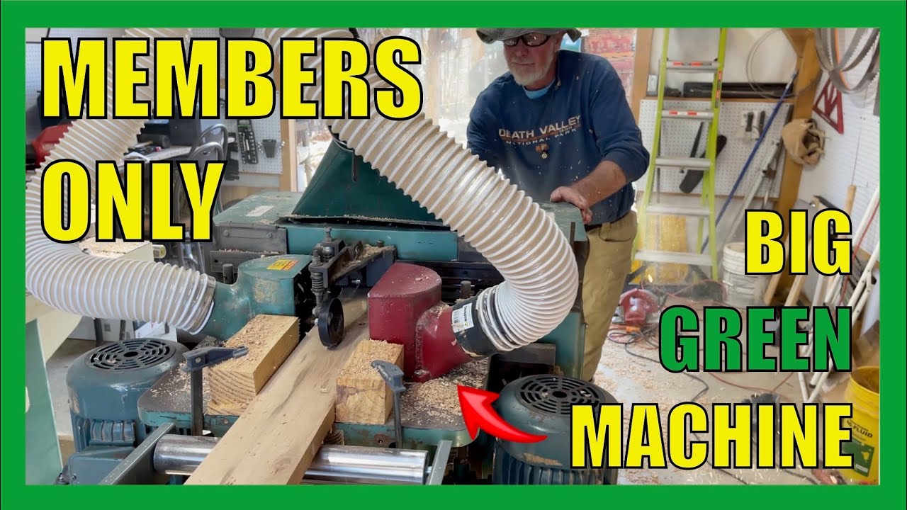 We Finally Got Our Hands on Big Green: Our New Shop Machine | MEMBERS ...