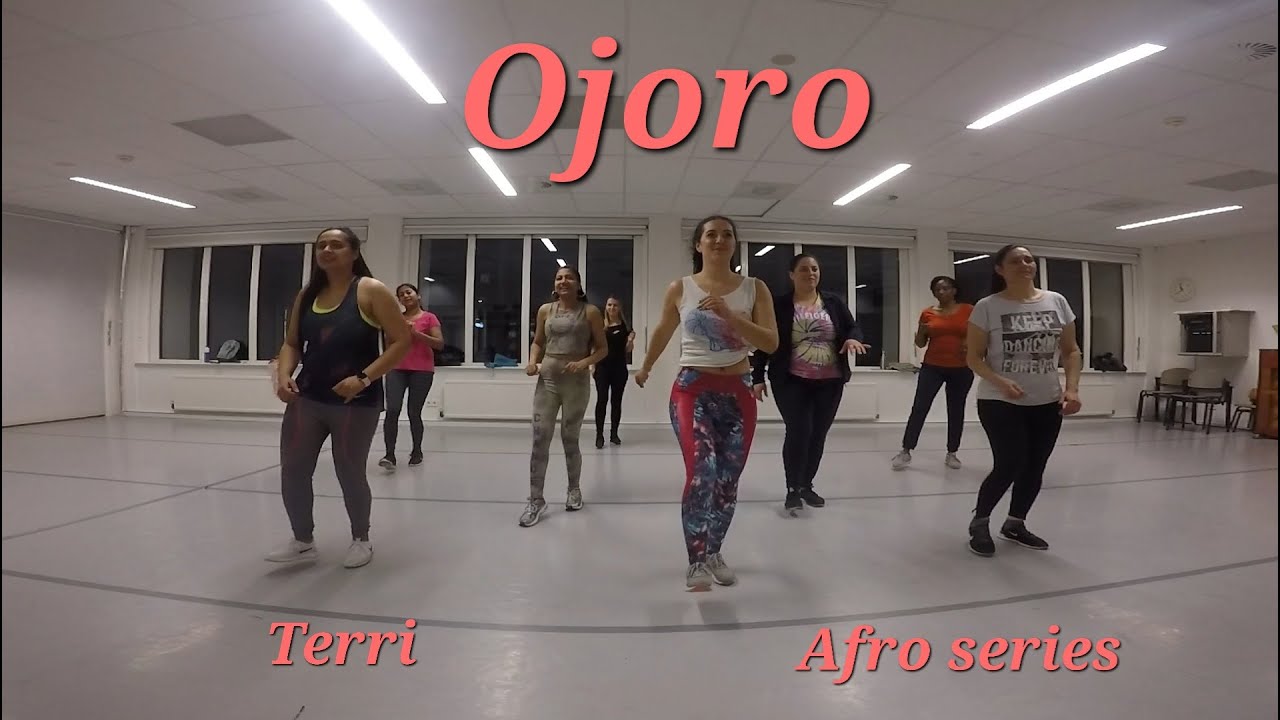 OJORO / Terri / Afro series / DANCE FITNESS / Afro beats / Choreo ...