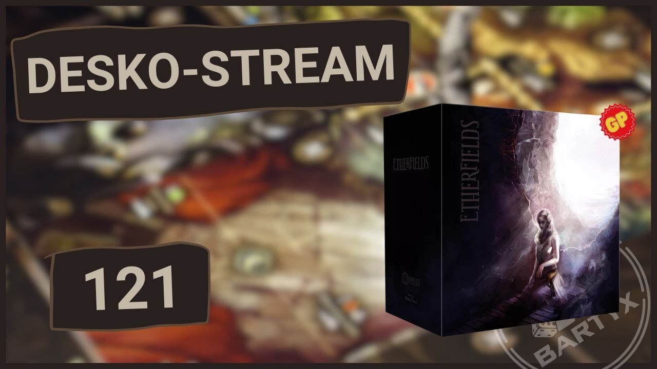 Desko-Stream #121 - Etherfields - Solo gameplay - YouTube