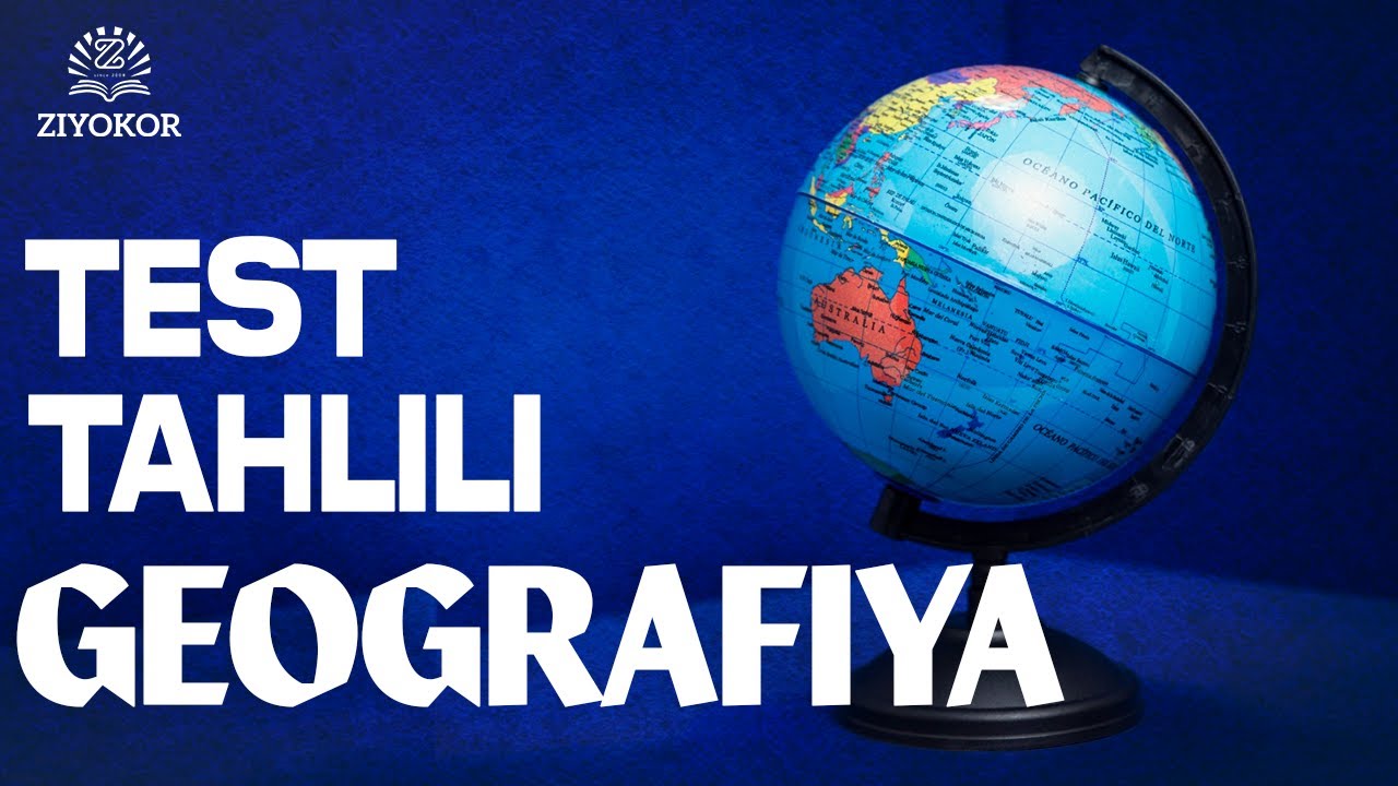 Geografiya fanidan testlar tahlili - YouTube