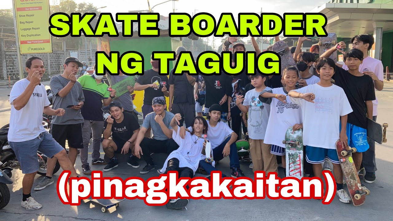 SKATE BOARDER NG TAGUIG ( PINAGKAITAN) - YouTube